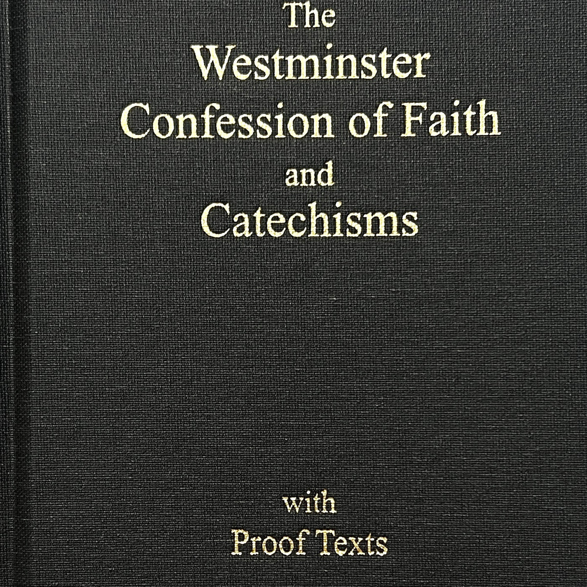 Confession of Faith & Catechisms with proofs-PCA – Great Commission Publications